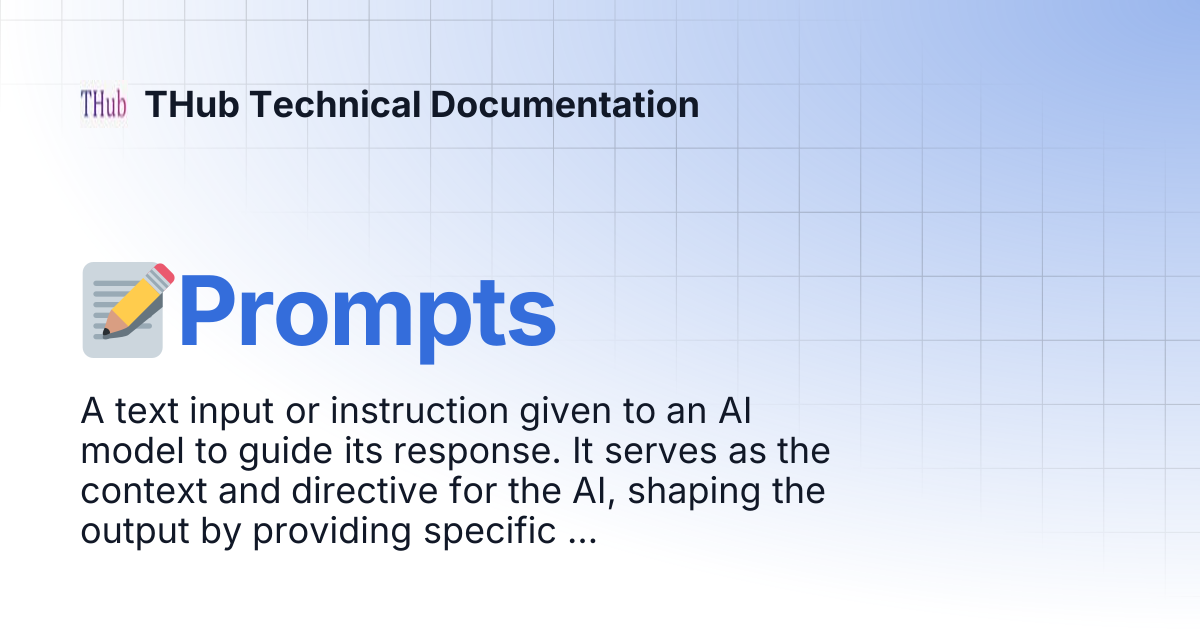 📝Prompts | THub Technical Documentation
