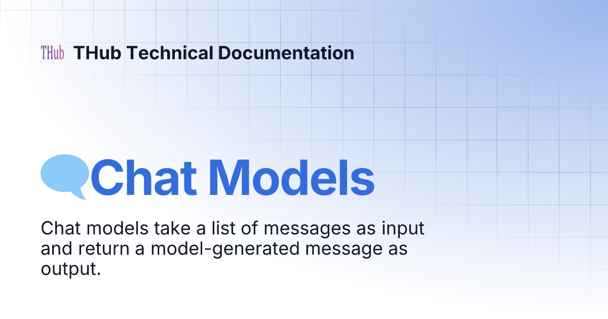 🗨️Chat Models | THub Technical Documentation