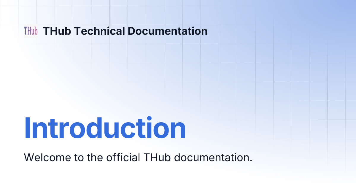 Introduction | THub Technical Documentation
